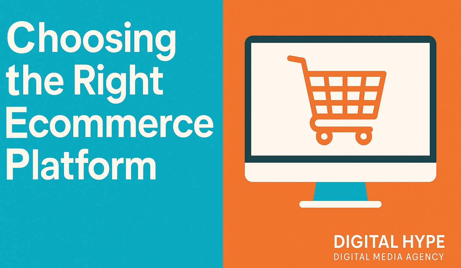 Choosing the Right Ecommerce Platform | UK Guide | Digital Hype